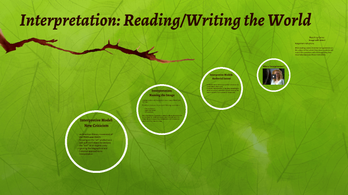 Interpretation: Reading/Writing the World by Mark Westerlund on Prezi