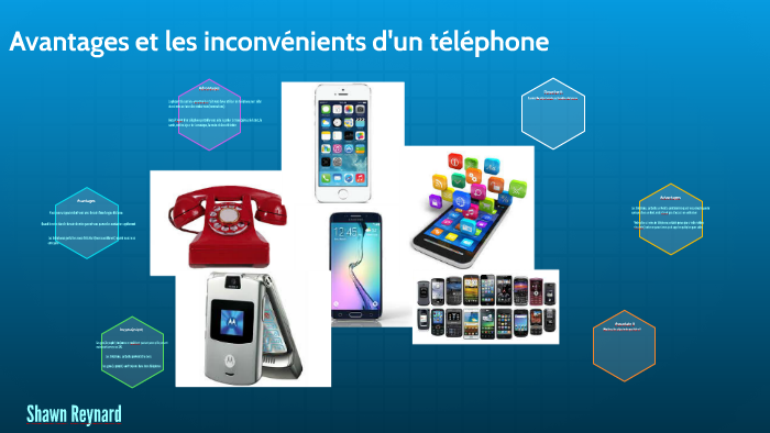 Avantages et les inconvénients d'un téléphone by Shawn Reynard on Prezi