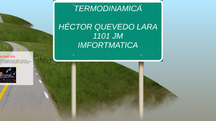 TERMODINÁMICA by Hector Quevedo Lara on Prezi