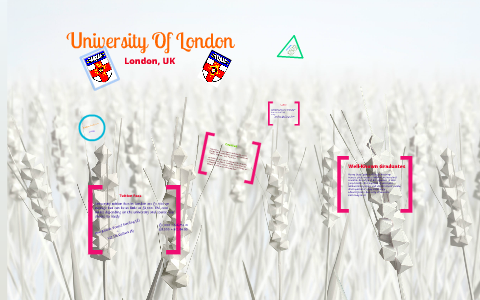 University Of London- Michaela Knutson by Michaela Skye on Prezi