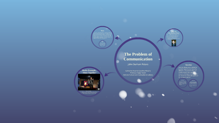 The Problem of Communication by Caroline M. on Prezi