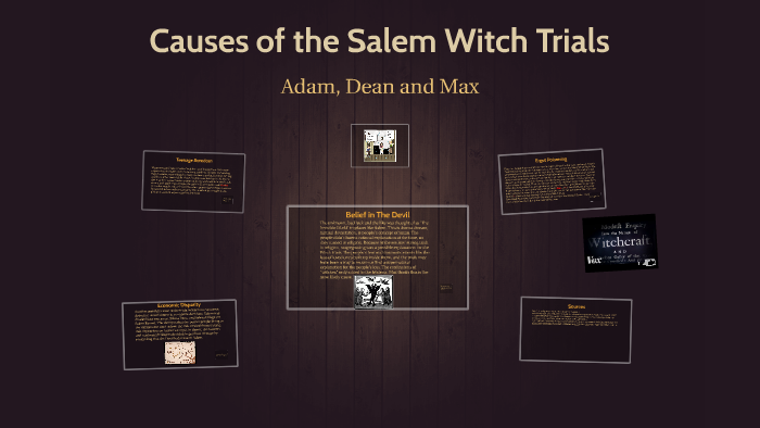 Causes of the Salem Witch Trials by Max Yolles on Prezi