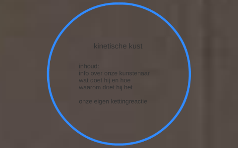ckv opdracht: kinetische kunst van Niels en Ralph by Ralph Houben on Prezi