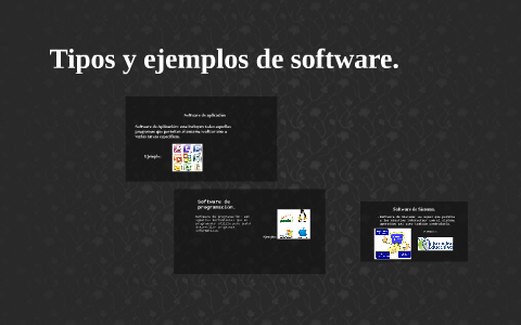 Tipos y ejemplos de software. by maria de lourdes o. larios on Prezi