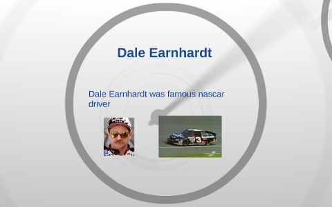 Dale Earnhardt by eric nickerson on Prezi