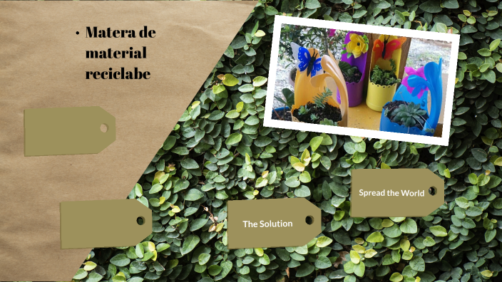 Matera de material reciclable by 04 . julieta aponte niño on Prezi