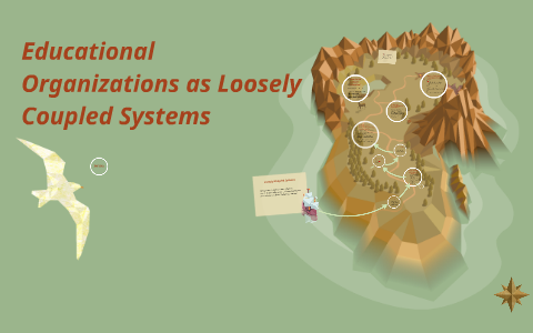 Educational Organizations as Loosely Coupled Systems by Chris Biltz on ...