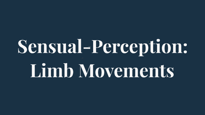 Sensual-Perception: by Aidan Masse on Prezi