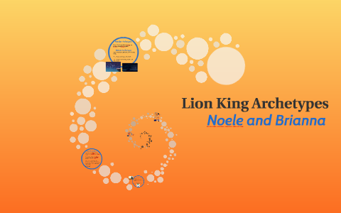 Lion King Archetypes by brianna oliveira on Prezi
