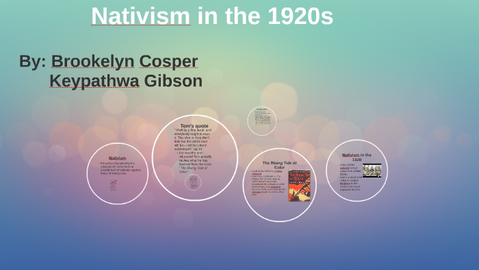 Nativism in the 1920s by Key Gibson on Prezi