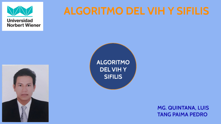 ALGORITMO DEL VIH Y SIFILIS by PEDRO TANG PAIMA on Prezi ALGORITMO DEL VIH Y SIFILIS by PEDRO TANG PAIMA on Prezi