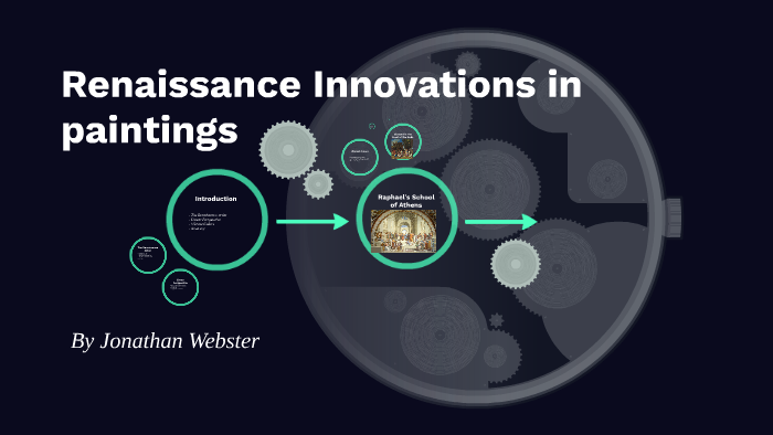 Renaissance Innovations in paintings by jonathan webster on Prezi