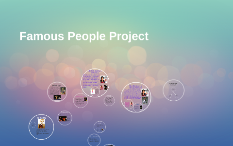 Famous People Project by Julia Hoffmeier on Prezi