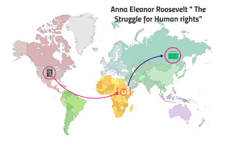 Anna Eleanor Roosevelt " The Struggle for Human rights" by Krista ...