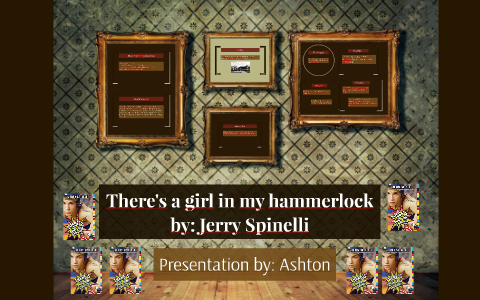There's a girl in my hammerlock by: Jerry Spinelli by Ashton Miller on ...