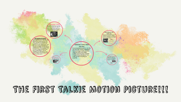 The First Talkie Motion Picture!!! by Allison Duda on Prezi