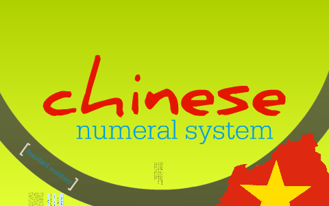 Chinese Numeral System by Christerbert de Silva on Prezi