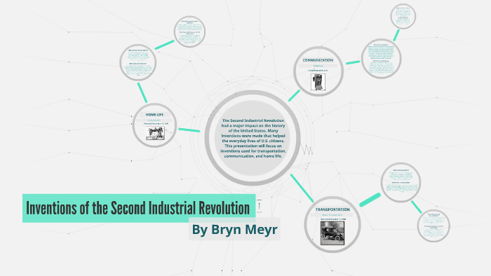 Inventions of the Second Industrial Revolution by Bryn Meyr on Prezi