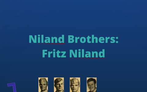 Niland Brothers by Jessica Bickle on Prezi