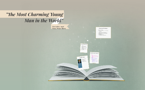 "The Most Charming Young Man in the World by Troy LaBrie on Prezi