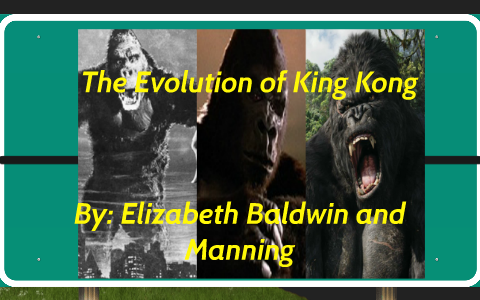 King Kong by Tia Manning on Prezi