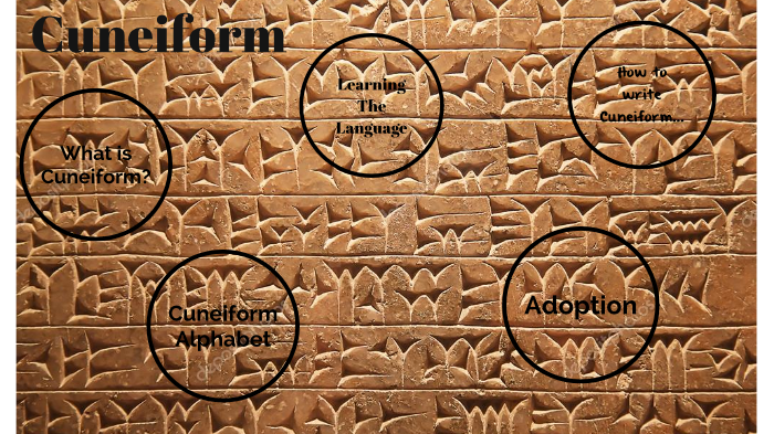 cuneiform by Sarah Ray on Prezi