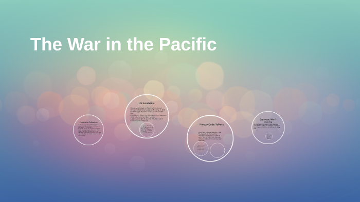 The War in the Pacific by Marci Beddall on Prezi