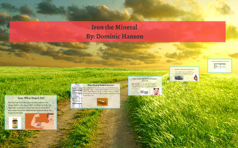 Iron the Mineral by dominic hanson on Prezi