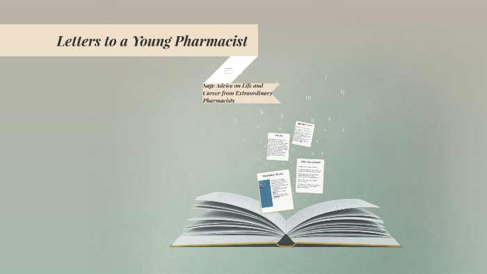 Letters to a Young Pharmacist by Meghan Ratliff on Prezi