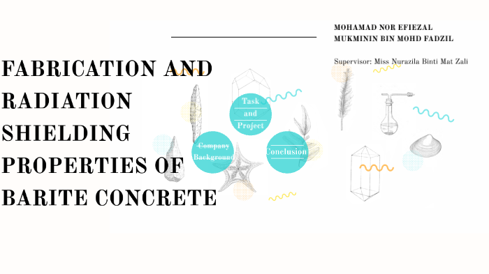 FABRICATION AND RADIATION SHIELDING PROPERTIES OF BARITE CONCRETE by ...