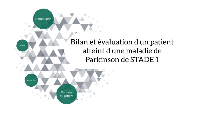 Bilan et évalutation d'un patient atteint de la maladie de Parkinson de ...