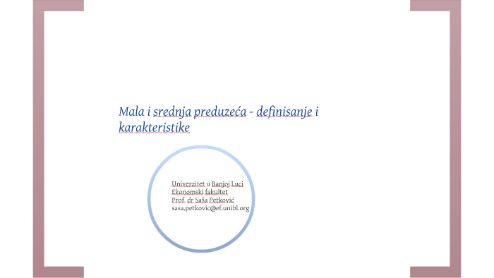 Mala i srednja preduzeća - definisanje i karakteristike by Sasa ...