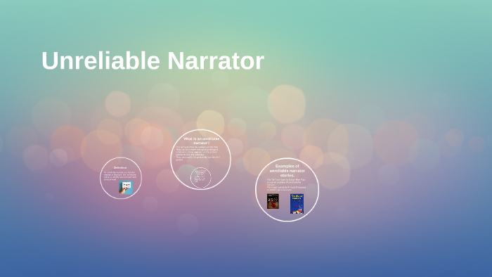 Unreliable Narrator by Grace Pedersen on Prezi