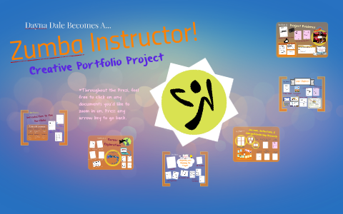 Zumba Instructor Portfolio Project! by Dayna Dale on Prezi
