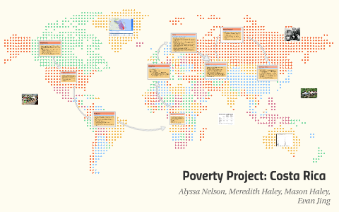 Poverty Project: Costa Rica by Meredith Haley