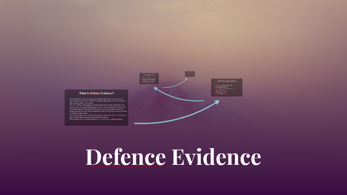 What is Defence Evidence? by Sathi Sen on Prezi