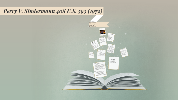 Perry v. Sindermann by Tiffany Bruce on Prezi