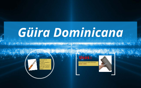 Güira Dominicana by Michelle Loyo on Prezi