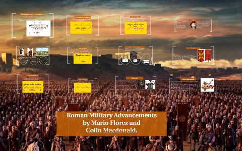 Roman Military Advancements by Mario Florez on Prezi