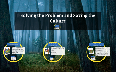 Solving the Problem and Saving the Culture by Kathy Thomas