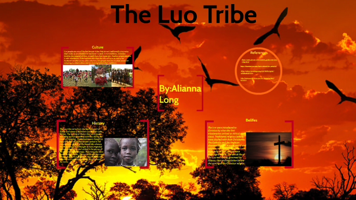 The Luo Tribe by Alianna Long on Prezi