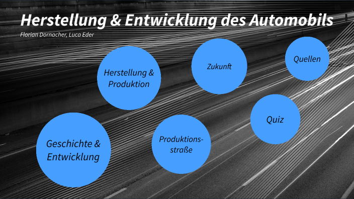 Herstellung und Entwicklung des Automobils by Luca Eder on Prezi
