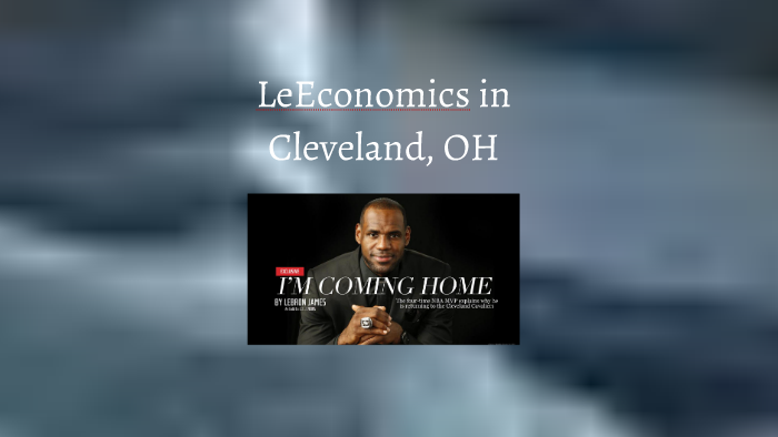 The economic impact of Lebron James in Cleveland, OH by Michelle Appel ...