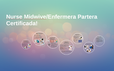 Enfermera Partera Certificada! by Maria Ojeda on Prezi