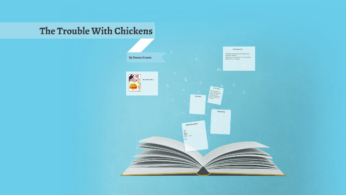 The Trouble With Chickens by Maria Sylvain on Prezi