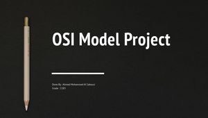 OSI Model Project by Ahmed Mohammed AlSabousi on Prezi Design