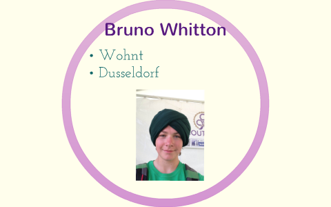 Bruno Whitton by Connor Oman on Prezi
