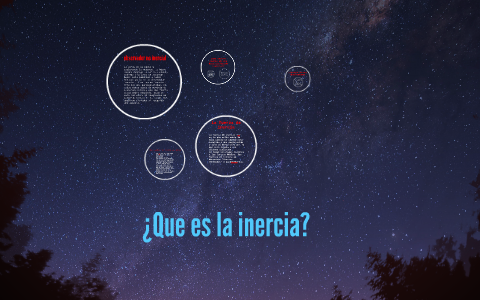 ¿Que es la inercia? by jose rodriguez jose rodriguez on Prezi