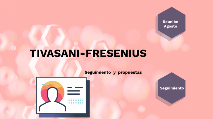 FRESENIUS-TIVASANI by Rosa Ramos on Prezi