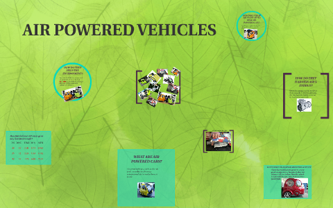 AIR POWERED VEHICLES by Peeka Choo on Prezi